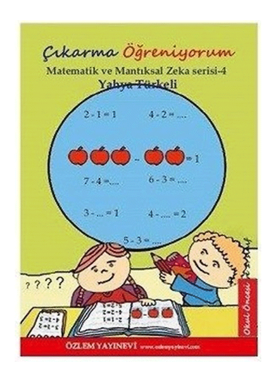 Toplama ve Çıkarma Öğreniyorum / Yahya Türkeli